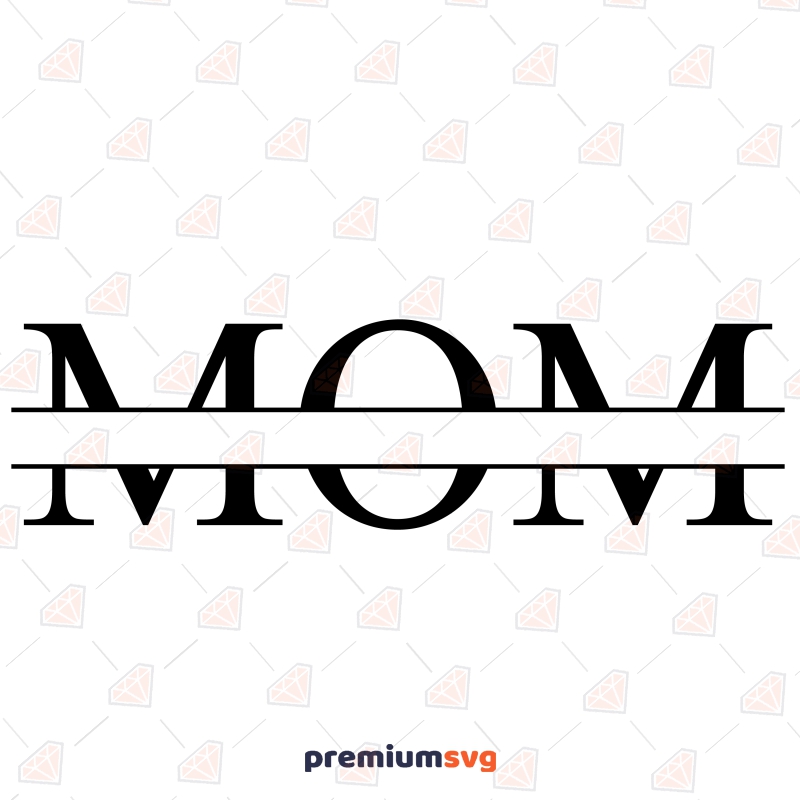 Mom Split Monogram SVG Cut File | PremiumSVG