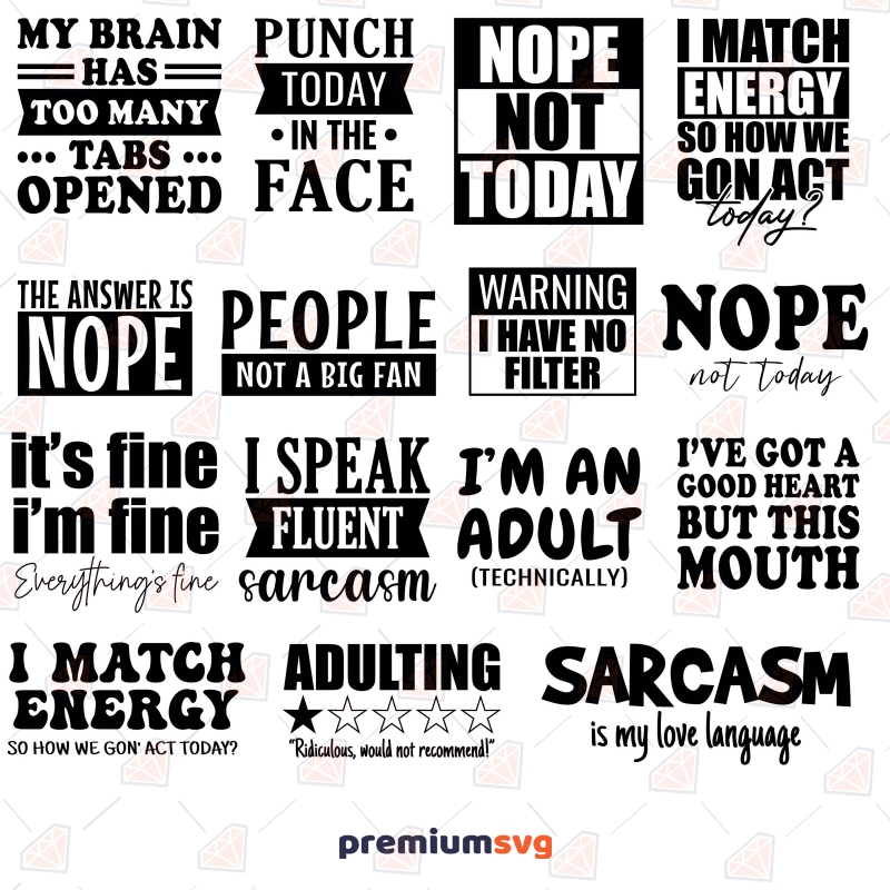 Sarcasm SVG Bundle, Adult Sarcastic Sayings SVG | PremiumSVG