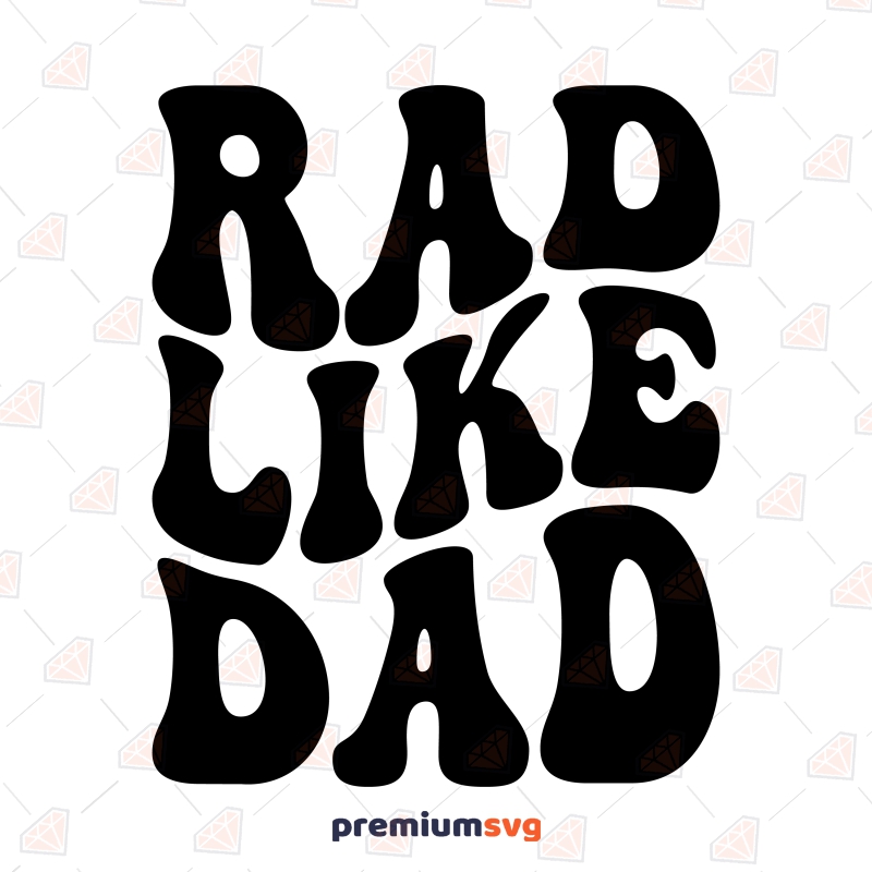 Rad Like Dad SVG, Wavy Letters Design | PremiumSVG