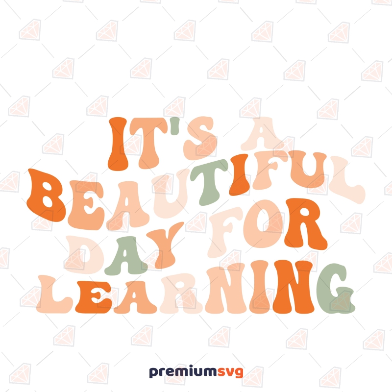 It's A Beautiful Day For Learning SVG Cut File | PremiumSVG