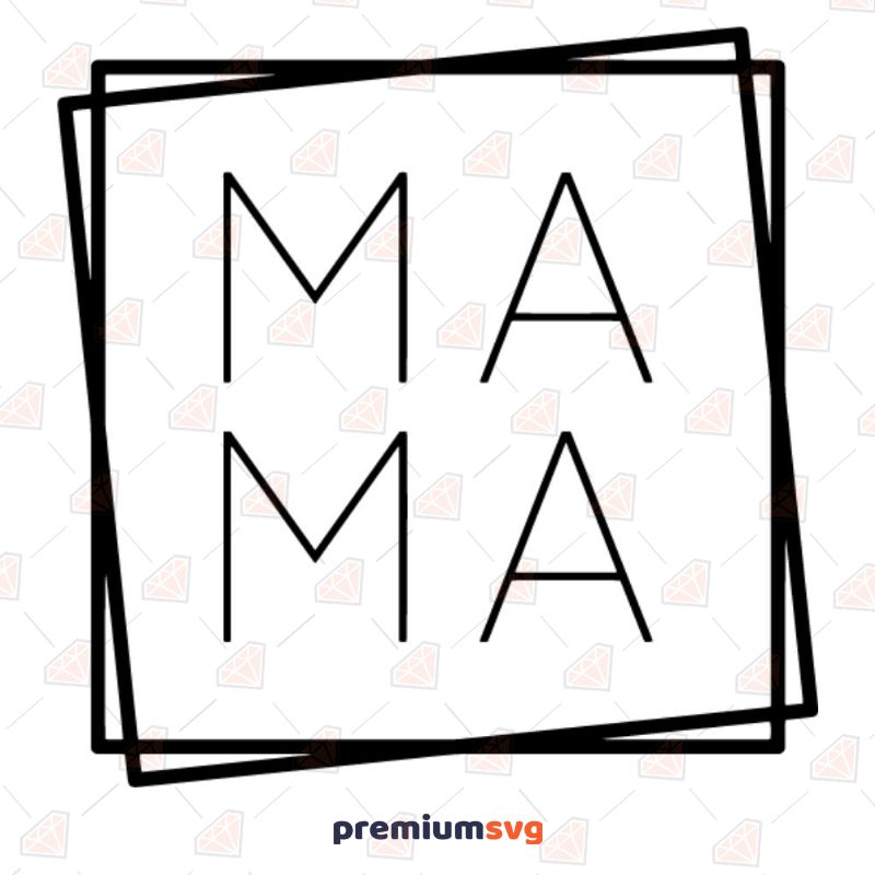 Mama Square Svg Cut Files | Premium SVG