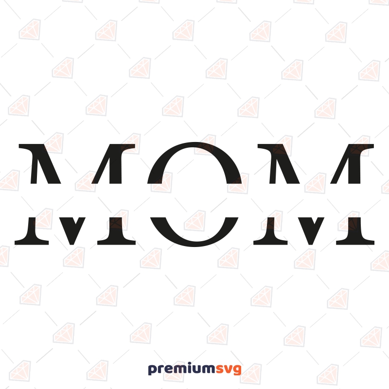 Mom Split Monogram SVG Cut File | PremiumSVG