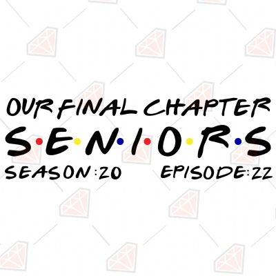 Senior 2022 Our Final Chapter SVG Cut File | PremiumSVG