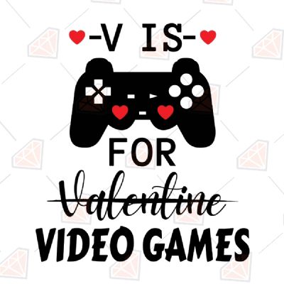 V Is For Video Games SVG, Valentine's Day SVG Cut File | PremiumSVG