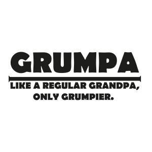 Grumpa Like A Regular Grandpa Only Grumpier SVG, Grumpa SVG File ...