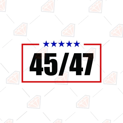 45 47 Trump SVG, 47th President Trump SVG | PremiumSVG