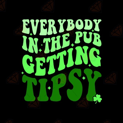 Everybody In The Pub Gettin Tipsy SVG Cut File, Irish SVG | PremiumSVG