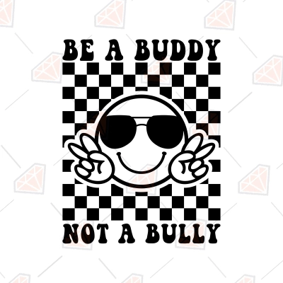 Be A Buddy Not A Bully SVG with Smiley Face | PremiumSVG