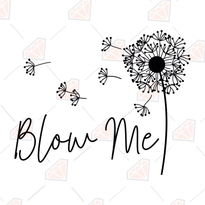 Blow Me Dandelion SVG File | PremiumSVG