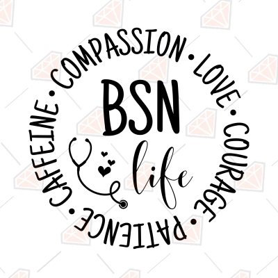 BSN Life SVG, Nurses Life SVG Graphic Design | PremiumSVG
