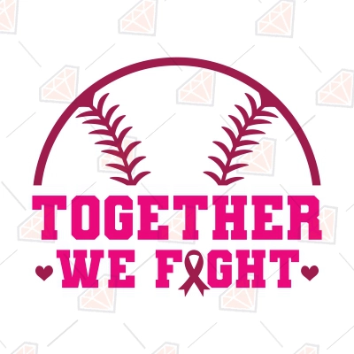 Cancer Baseball SVG, Together We Fight SVG | PremiumSVG