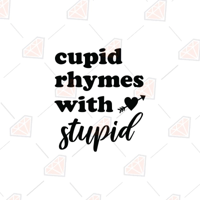 Cupid Rhymes with Stupid SVG | PremiumSVG