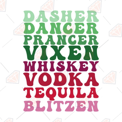 Dasher Dancer Prancer SVG, Christmas Booze SVG Vector Files | PremiumSVG