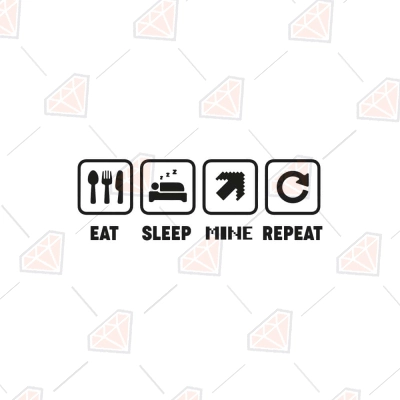 Eat Sleep Mine Repeat SVG Cut File | PremiumSVG