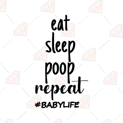 Eat Sleep Poop Repeat SVG, Baby Life SVG | PremiumSVG