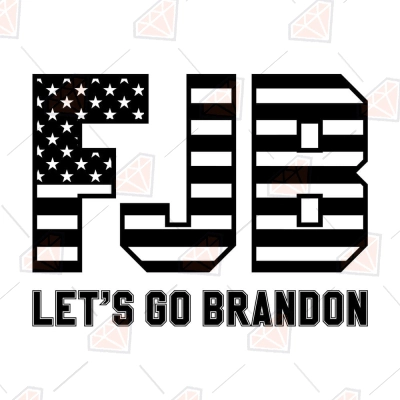 Fjb Let's Go Brandon SVG, Anti Biden SVG, PNG, JPG | PremiumSVG