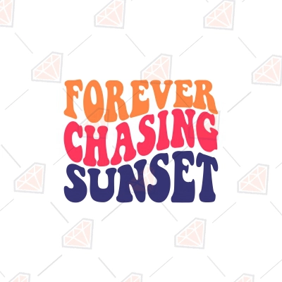 Forever Chasing Sunset SVG, Summer SVG Shirt | PremiumSVG