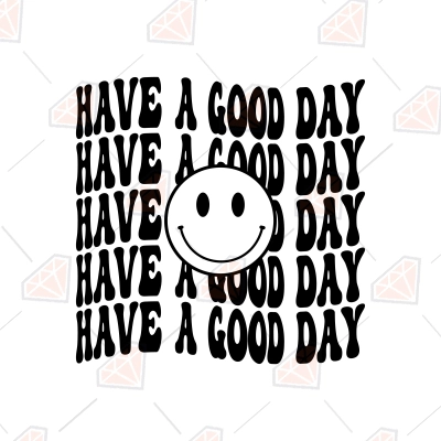 Have A Good Day Smiley Face SVG, Smiley SVG Digital Download | PremiumSVG