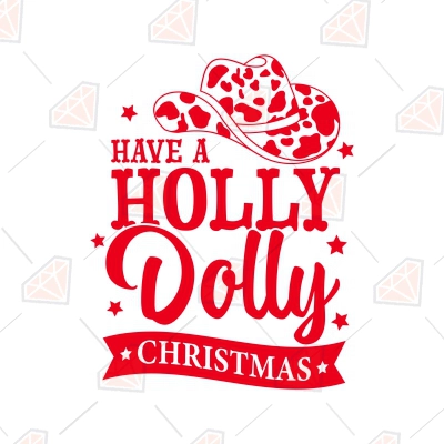 Have A Holly Dolly Christmas SVG, Christmas SVG | PremiumSVG