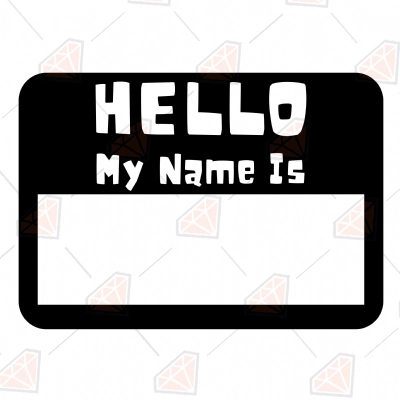 Hello My Name Is SVG, Instant Download | PremiumSVG