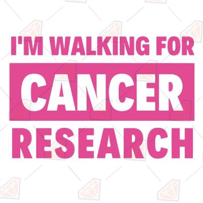 I'm Walking for Cancer SVG Cut File | PremiumSVG