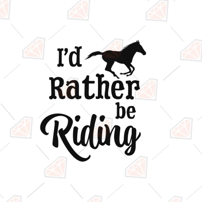 I'd Rather Be Riding Horse SVG, Horse Shirt Design | PremiumSVG