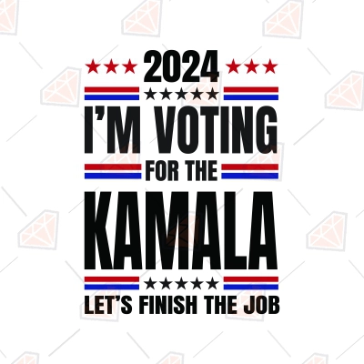 I'm Voting For The Kamala SVG, 2024 Kamala Harris SVG | PremiumSVG