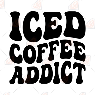 Iced Coffee Addict SVG, Iced Coffee SVGr | PremiumSVG