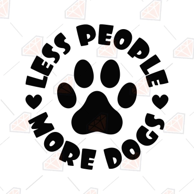 The Less People More Dogs SVG | PremiumSVG