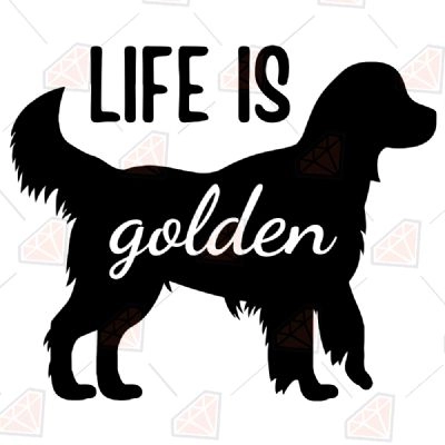 Life Is Golden SVG, Instant Download | PremiumSVG