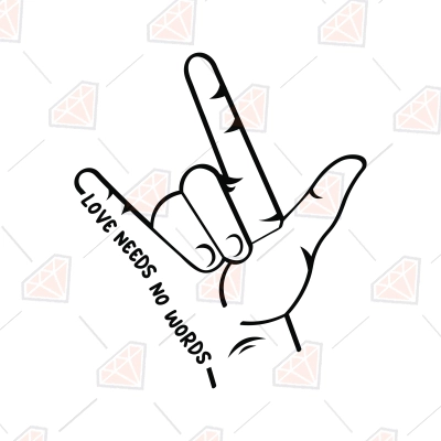 Love Needs No Words SVG, ASL SVG | PremiumSVG
