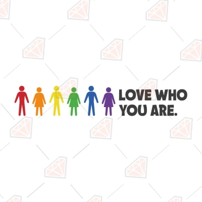 Love Who You Are LGBTQ Pride SVG | PremiumSVG
