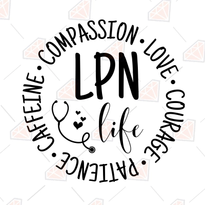 LPN Clipart, Nurse Life SVG Cut Files | PremiumSVG
