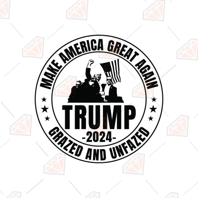 Make America Great Again Grazed and Unfazed SVG | PremiumSVG