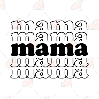 Mama Stacked SVG Design, Cut and Clipart | PremiumSVG