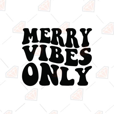 Merry Vibes Only SVG | PremiumSVG