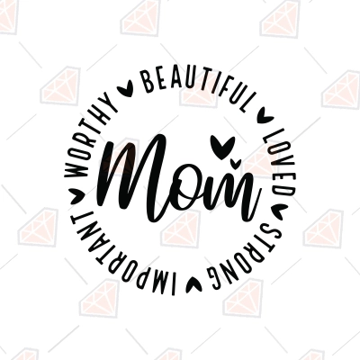 Strong Mom SVG, Beautiful Loved Mom Quotes SVG | PremiumSVG
