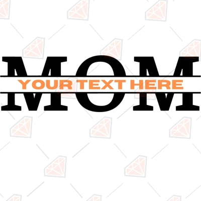 Mom Split Monogram SVG File, Instant Download | PremiumSVG