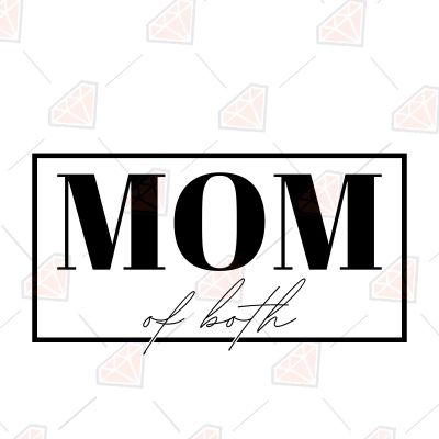 Mom of Both SVG File, Mother's Day SVG Cut File | PremiumSVG