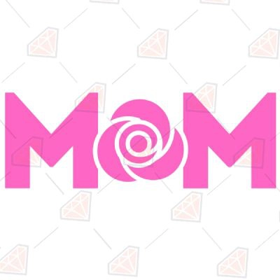 Mom Rose Pink SVG Vector | PremiumSVG