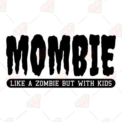 Mombie SVG, Funny Halloween Mom SVG | PremiumSVG