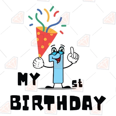 My First Birthday SVG Vector File, My First Birthday Cut Files Instant ...