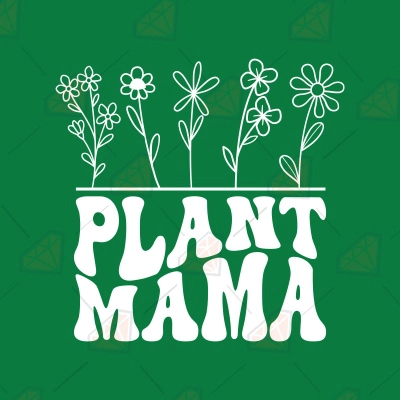 Plant Mama SVG, Floral Mom Design | PremiumSVG