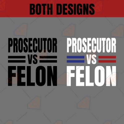 Prosecutor vs Felon SVG, Kamala Harris SVG | PremiumSVG