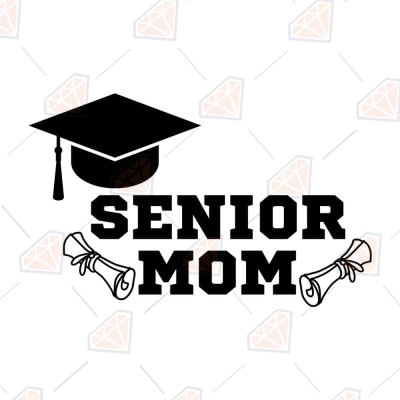 Senior Mom SVG, Graduation Mom SVG | PremiumSVG