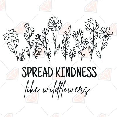 Spread Kindness with Flowers SVG, Kindness SVG | PremiumSVG