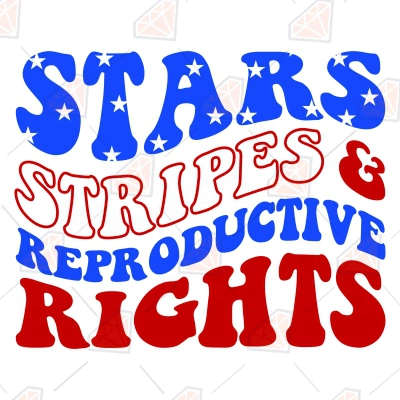 Stars Stripes & Reproductive Rights SVG | PremiumSVG
