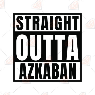 Straight Outta Azkaban SVG | PremiumSVG