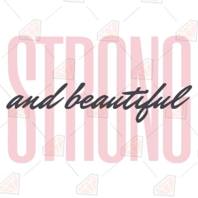 Strong Is Beautiful Svg Cut Files | PremiumSVG