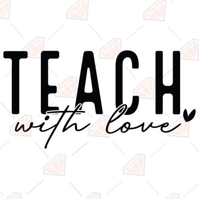 Teach With Love SVG, Teacher SVG Love | PremiumSVG